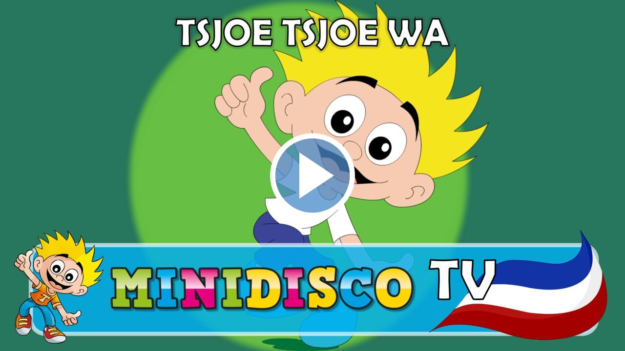 Tsjoe Tsjoe Wa / MinidiscoTV